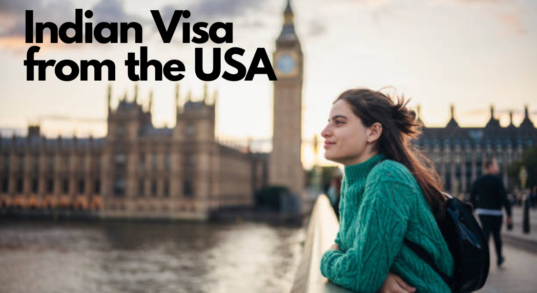 A Comprehensive Guide to Obtaining an Indian Visa from the USA ...